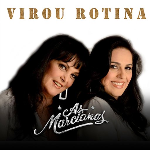 AS MARCIANAS - Virou Rotina (digital) | Águia Music